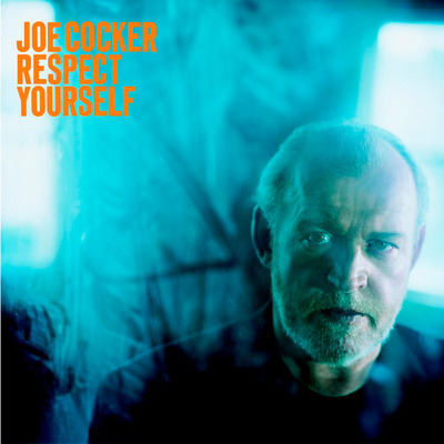 Respect Yourself專輯 - Joe Cocker 喬庫克 - LINE MUSIC