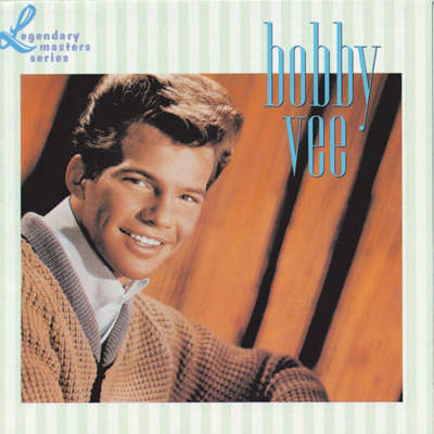 The Legendary Masters Series專輯 - Bobby Vee 鮑比維 - LINE MUSIC