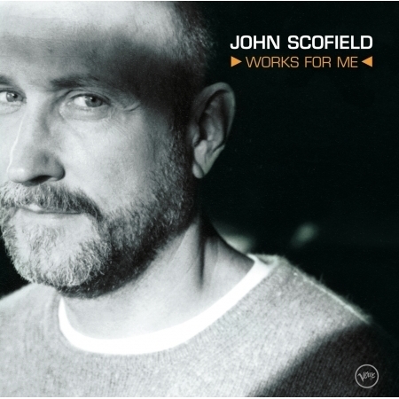 Heel To Toe - John Scofield 約翰史考菲 - Works For Me專輯 - LINE MUSIC