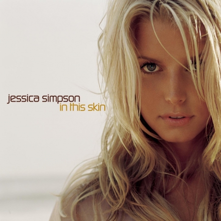 In This Skin專輯 - Jessica Simpson 潔西卡辛普森 - LINE MUSIC