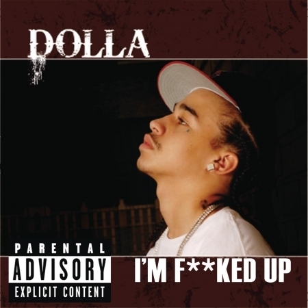 I'm F***ed Up專輯 - Dolla undefined - LINE MUSIC