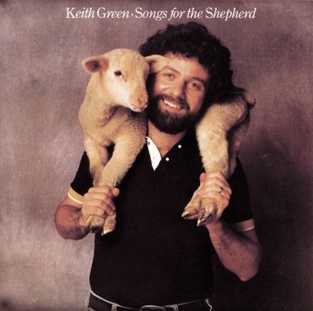 Songs For the Shepherd專輯 - Keith Green undefined - LINE MUSIC