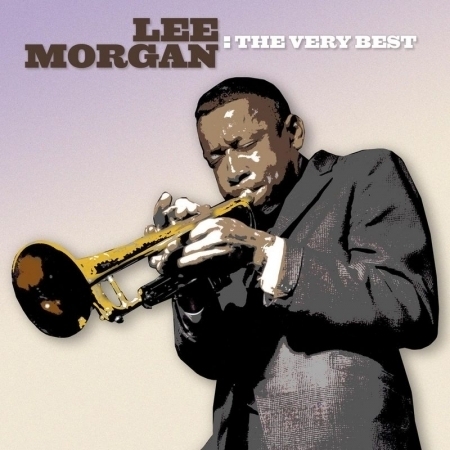 The Very Best專輯 - Lee Morgan 李摩根 - LINE MUSIC