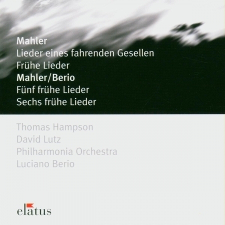 Elatus - Mahler: Lieder Eines Fahrenden Gesellen專輯 - Thomas Hampson ...