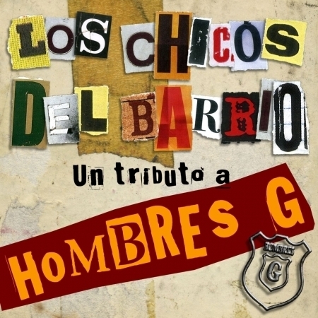 Los chicos del barrio. Un tributo a Hombres G專輯 - Varios Artistas ...