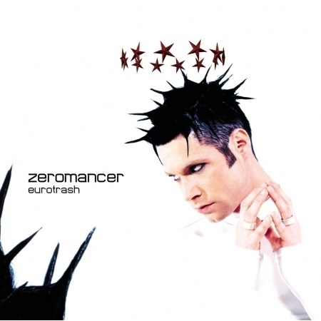 Eurotrash專輯 - Zeromancer - LINE MUSIC
