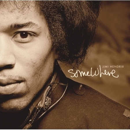 Somewhere專輯 - Jimi Hendrix 吉米罕醉克斯 - LINE MUSIC