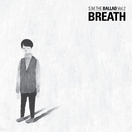 S.M. THE BALLAD Vol.2 [Breath]專輯 - S.M. THE BALLAD undefined - LINE MUSIC