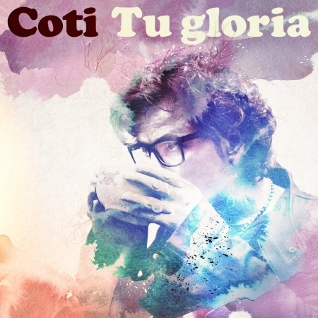 Tu Gloria專輯 - Coti undefined - LINE MUSIC