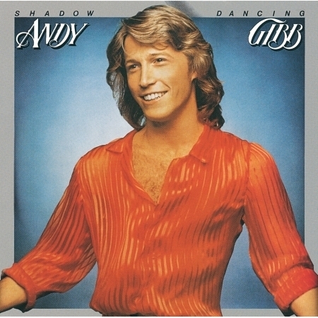 Shadow Dancing專輯 - Andy Gibb - LINE MUSIC