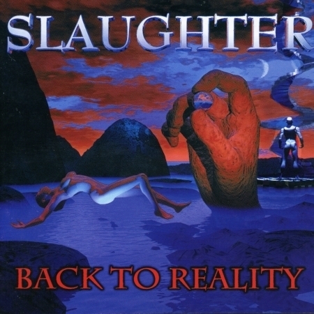 Back to Reality專輯 - Slaughter 殺戮合唱團 - LINE MUSIC