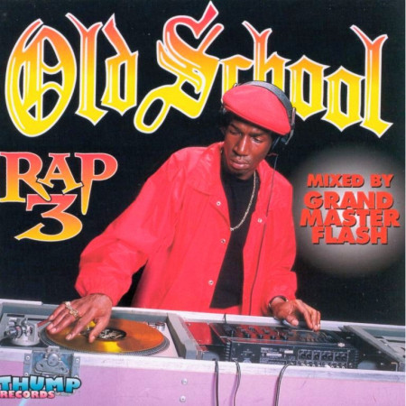 Grandmaster Flash Intro - Grandmaster Flash - 群星 - Old School Rap, Vol ...