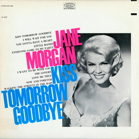 Kiss Tomorrow Goodbye專輯 - Jane Morgan undefined - LINE MUSIC
