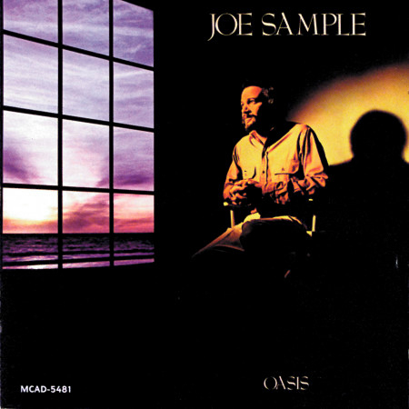 Asian Eyes (Album Version) - Joe Sample 喬山波 - Oasis專輯 - LINE MUSIC