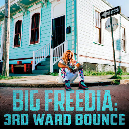 3rd Ward Bounce專輯 - Big Freedia undefined - LINE MUSIC