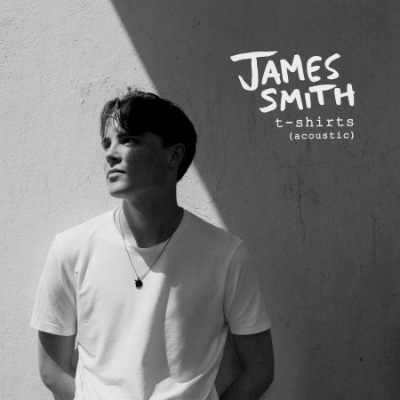 T-Shirts (Acoustic)專輯 - James Smith - LINE MUSIC