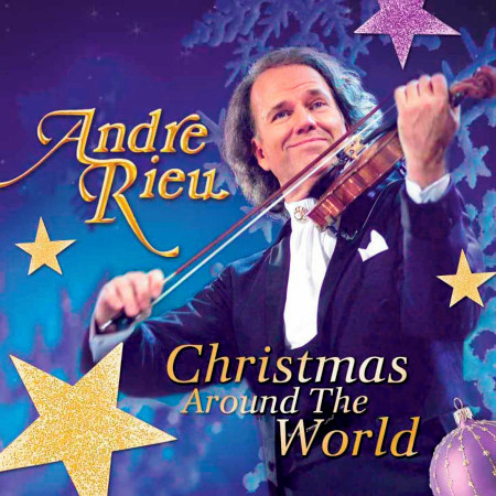 Christmas Around the World專輯 - André Rieu - LINE MUSIC