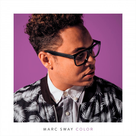 Color專輯 - Marc Sway 馬克史威 - LINE MUSIC