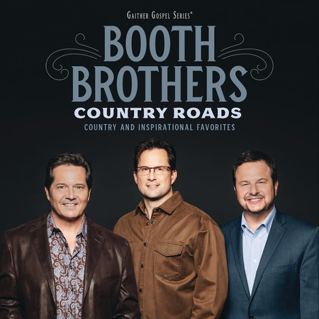 Take Me Home, Country Roads (Live)專輯 - The Booth Brothers undefined ...