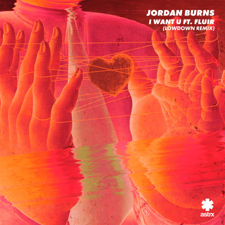 I Want U (Lowdown Remix)專輯 - Jordan Burns undefined - LINE MUSIC