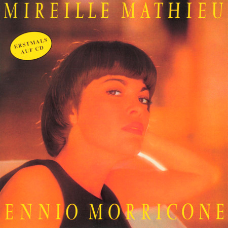 Mireille Mathieu singt Ennio Morricone專輯 - Mireille Mathieu 蜜海兒瑪蒂厄 ...