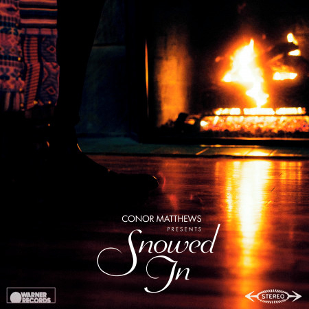 Snowed In專輯 - Conor Matthews undefined - LINE MUSIC