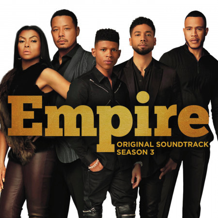 Empire: Original Soundtrack, Season 3專輯 - Empire Cast - LINE MUSIC