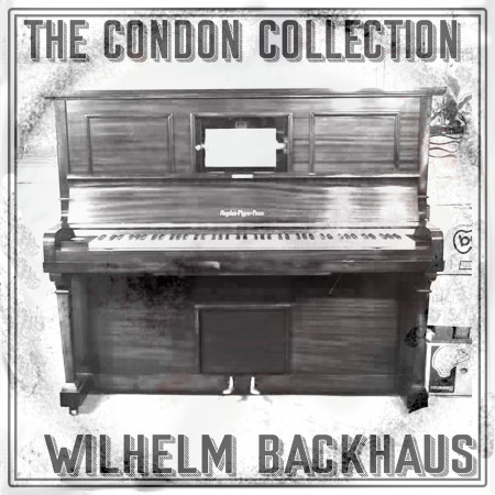 The Condon Collection: Wilhelm Backhaus專輯 - Wilhelm Backhaus undefined ...