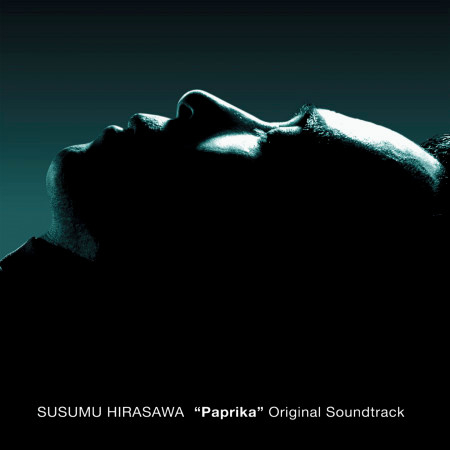 Paprika (Original Motion Picture Soundtrack)專輯 - Susumu Hirasawa - LINE ...