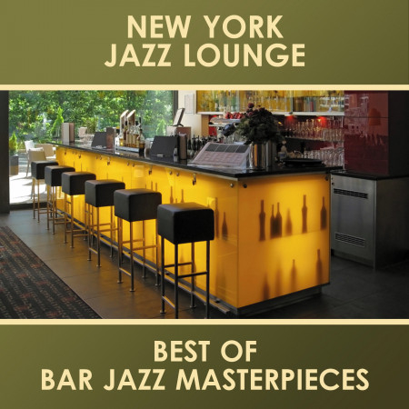 Best of Bar Jazz Masterpieces專輯 - New York Jazz Lounge - LINE MUSIC