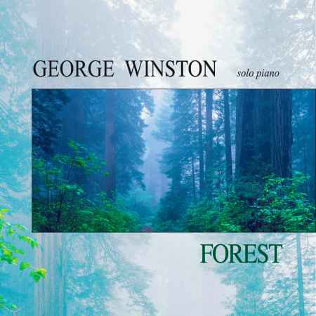 Forest專輯 - George Winston - LINE MUSIC