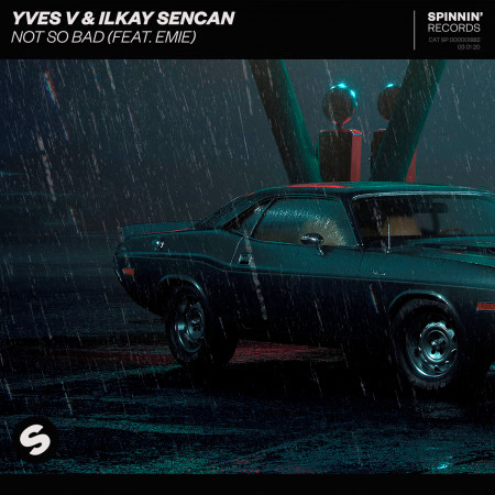 Not So Bad (feat. Emie)專輯 - Yves V & Ilkay Sencan undefined - LINE MUSIC