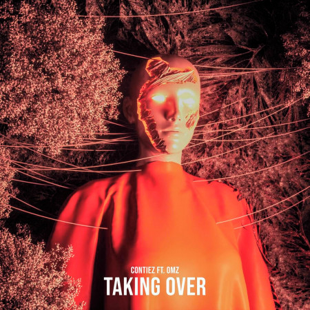 Taking Over (Extended Mix) - Contiez - Taking Over專輯 - LINE MUSIC