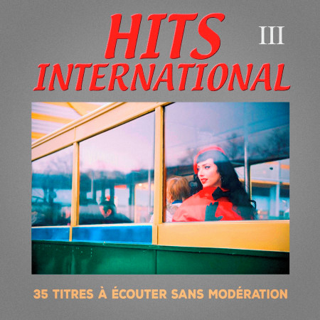 Hits International, Vol. 3專輯 - Multi-interprètes undefined - LINE MUSIC