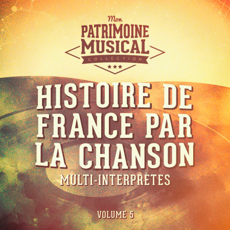 Histoire de France par la chanson, Vol. 5專輯 - Multi-interprètes ...