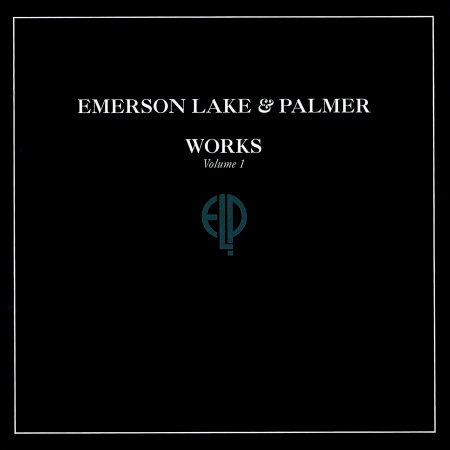 Works, Vol. 1專輯 - Emerson, Lake & Palmer ELP樂團 - LINE MUSIC