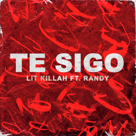 Te Sigo (feat. Randy)專輯 - Lit Killah undefined - LINE MUSIC