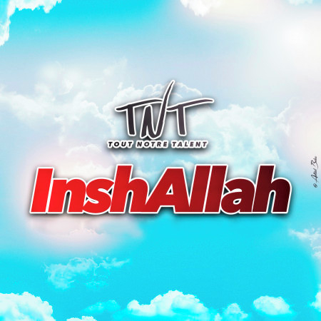 Inshallah (Tout notre talent)專輯 - TNT - LINE MUSIC