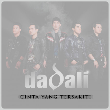 Cinta Yang Tersakiti專輯 - Dadali - LINE MUSIC