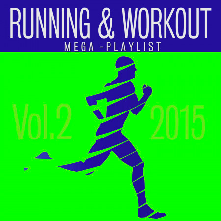 Running And Workout Mega Playlist, Vol. 2 (2015)專輯 - Various Artists ...