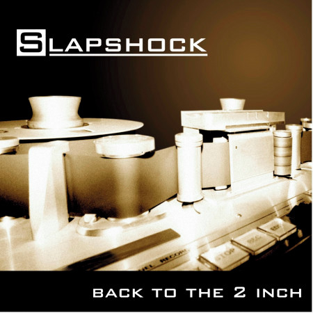 Back to the 2 Inch專輯 - Slapshock - LINE MUSIC