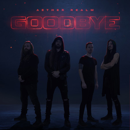 Goodbye專輯 - Aether Realm undefined - LINE MUSIC