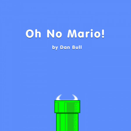 Oh No Mario!專輯 - Dan Bull - LINE MUSIC
