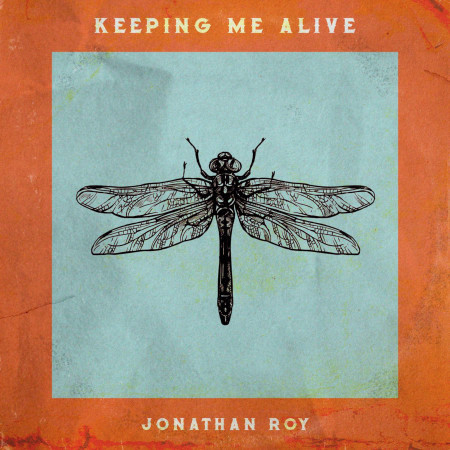 Keeping Me Alive專輯 - Jonathan Roy - LINE MUSIC
