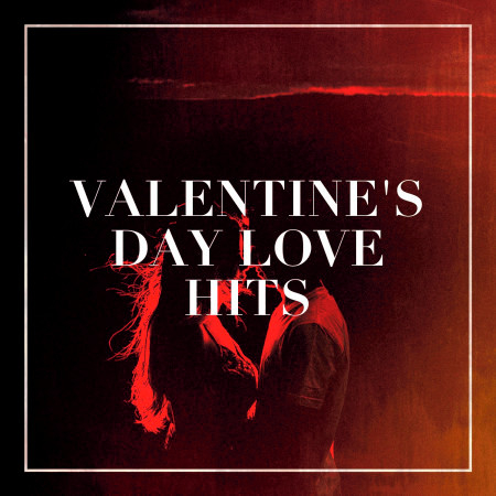 Valentine's Day Love Hits專輯 - Best Love Songs, Love Generation, Love ...