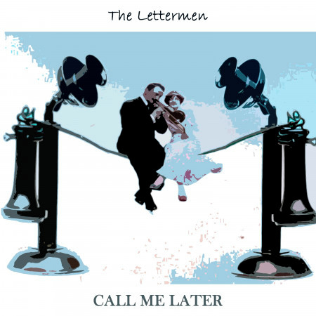 Call Me Later專輯 - The Lettermen - LINE MUSIC