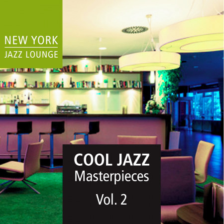 Cool Jazz Masterpieces, Vol. 2專輯 - New York Jazz Lounge - LINE MUSIC