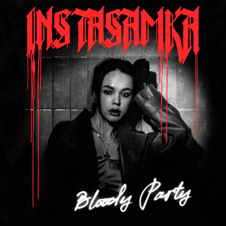 Bloody Party專輯 - INSTASAMKA undefined - LINE MUSIC