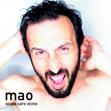 Scusa caro vicino專輯 - Mao - LINE MUSIC