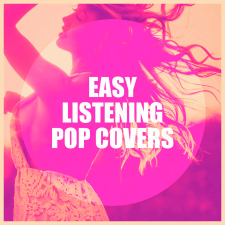 Easy Listening Pop Covers專輯 - Various Artists - LINE MUSIC